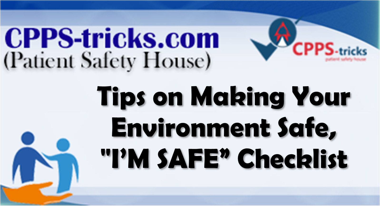 Mini-Course: Tips on Making Your Environment Safe, "I’M SAFE" Checklist